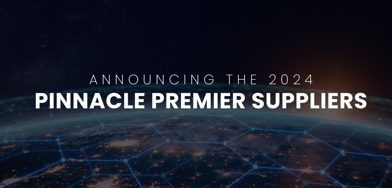 2024 Pinnacle Premier Suppliers - Pinnacle Group